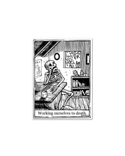 Work to Death from Home Sticker – Vardagen